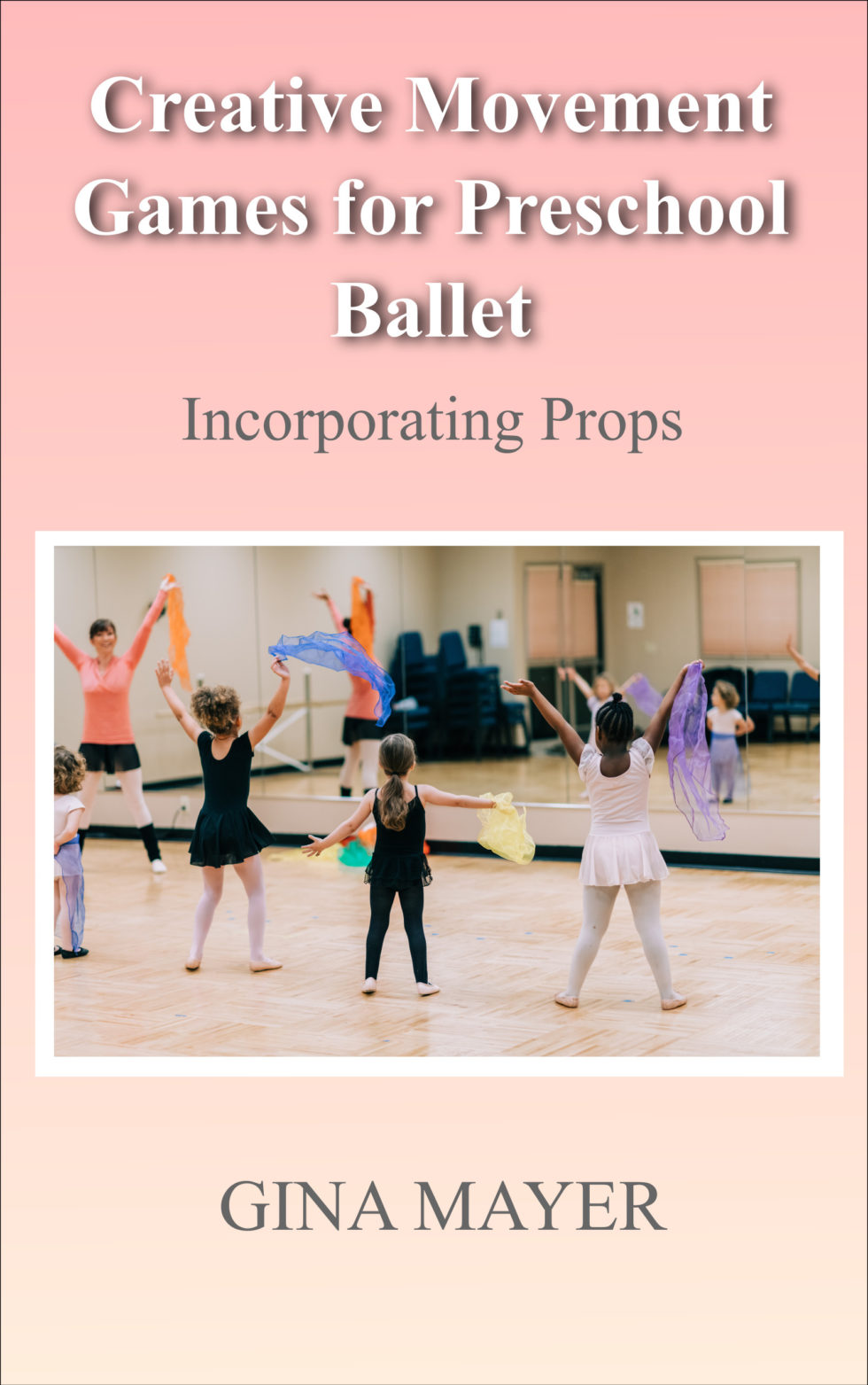 Creative Movement Games for Preschool Ballet: Incorporating Props ...